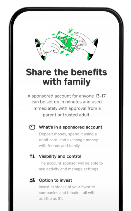 Everyone 13 and up can start using Cash App when sponsored by a parent ...